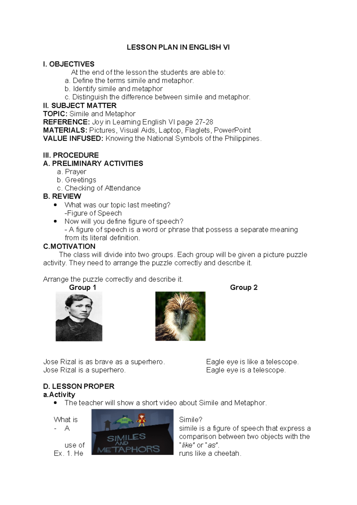 Lesson PLAN IN English VI - LESSON PLAN IN ENGLISH VI I. OBJECTIVES At the end of the lesson the ...