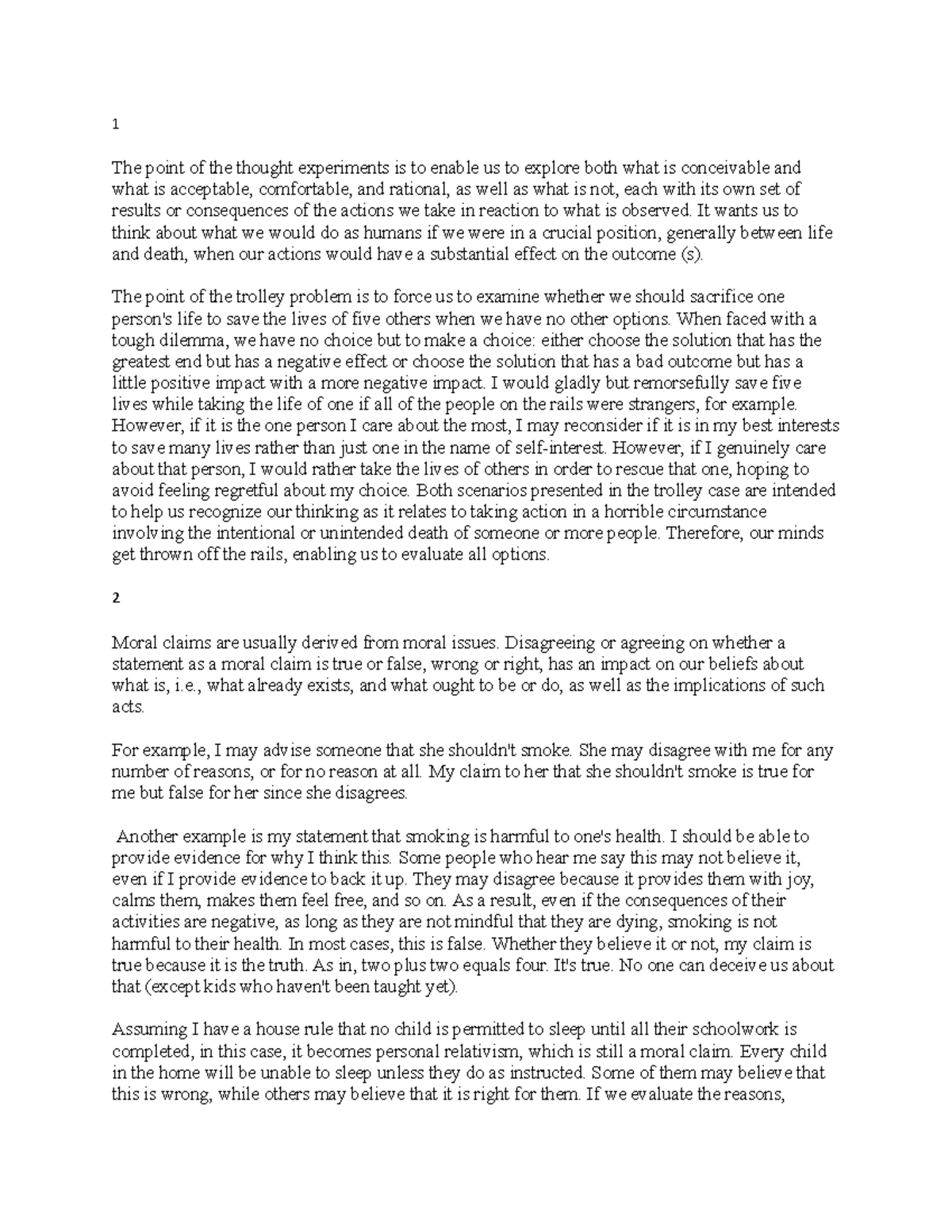 Ethics Exam 1 - Practice questions and notes - 1 The point of the ...