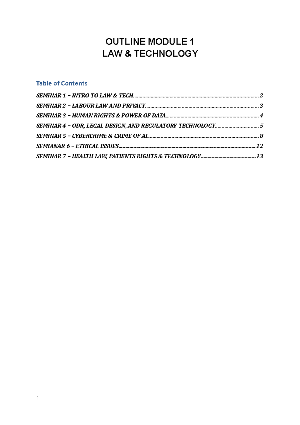 Outline Module 1 - LAW & TECHNOLOGY OUTLINE MODULE SEMINAR 1 – INTRO TO ...