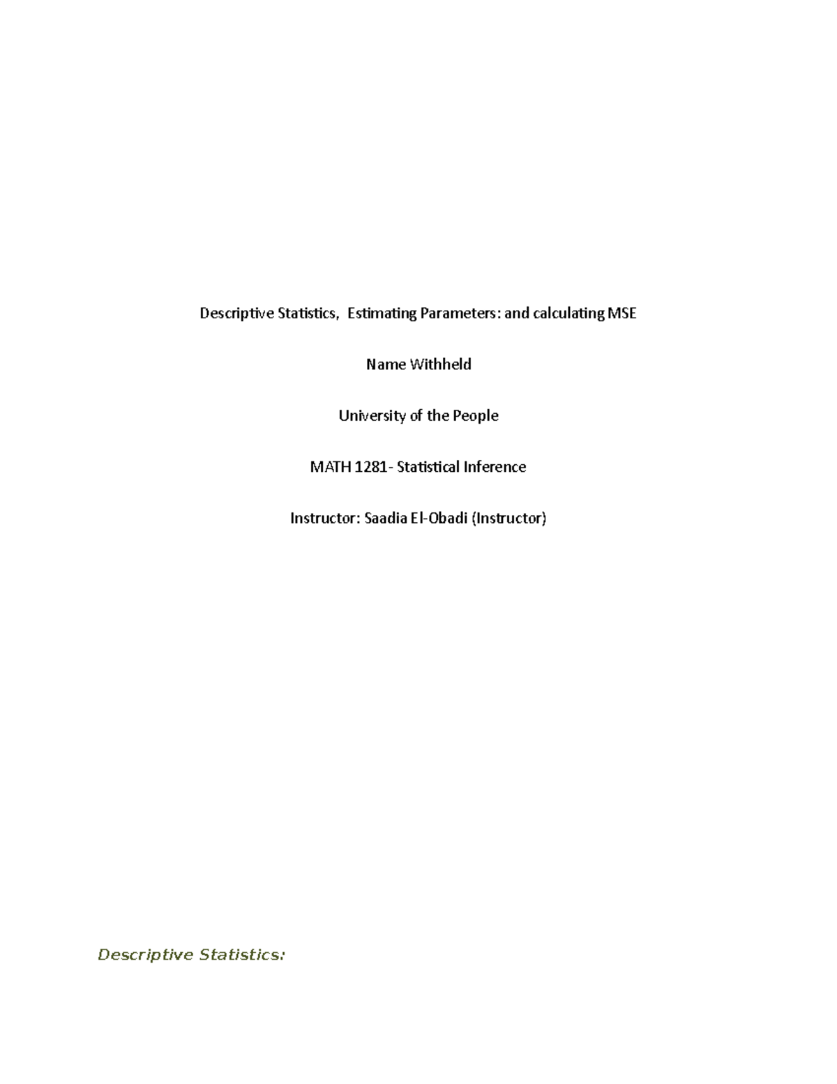 Written assignment Unit 2 - Descriptive Statistics, Estimating Parameters: and calculating MSE ...