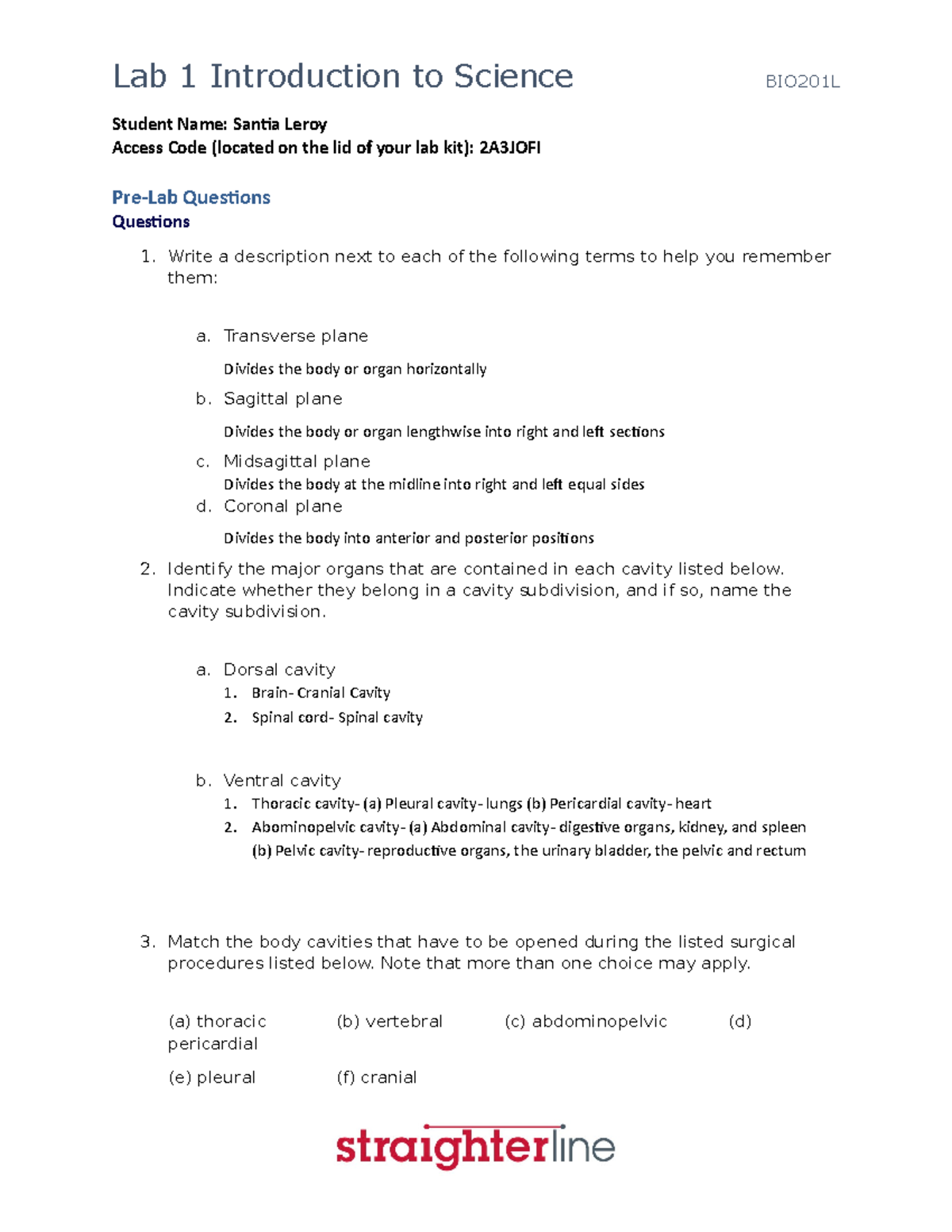 BIO201L+Lab+1+Upload+Document - Student Name: Santia Leroy Access Code (located on the lid of ...