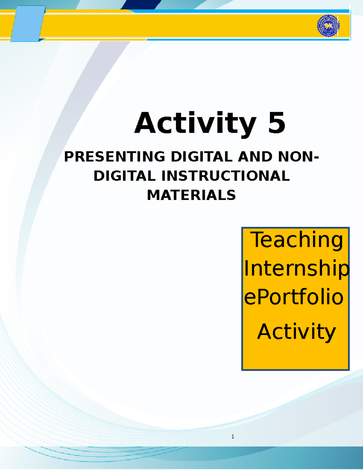 TI-5- Liana - Teaching Interns - Activity 5 PRESENTING DIGITAL AND NON ...