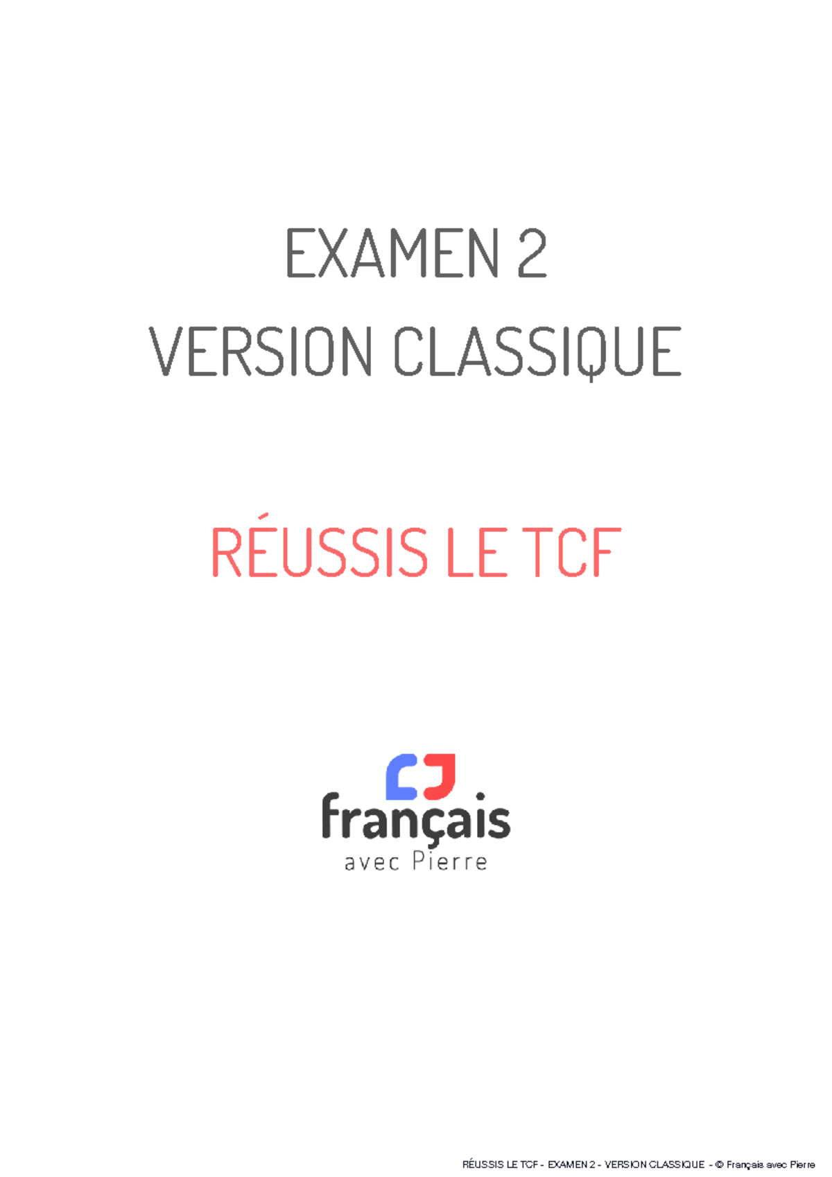 PDF examen - Gracias - EXAMEN 2 VERSION CLASSIQUE RÉUSSIS LE TCF COMPRÉHENSION ORALE Niveau A ...
