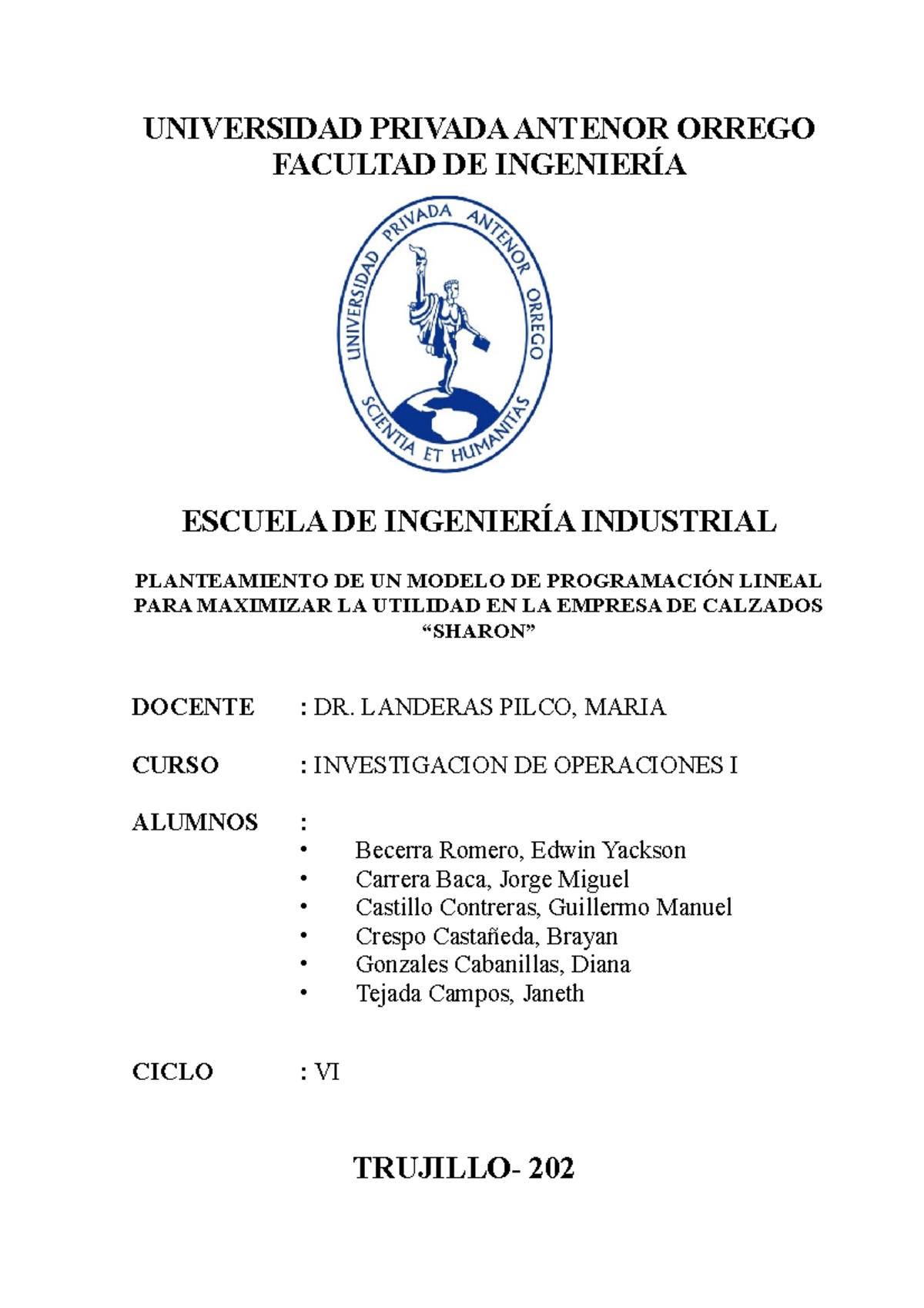 Proyecto Final Invope I - UNIVERSIDAD PRIVADA ANTENOR ORREGO FACULTAD DE INGENIERÍA ESCUELA DE ...