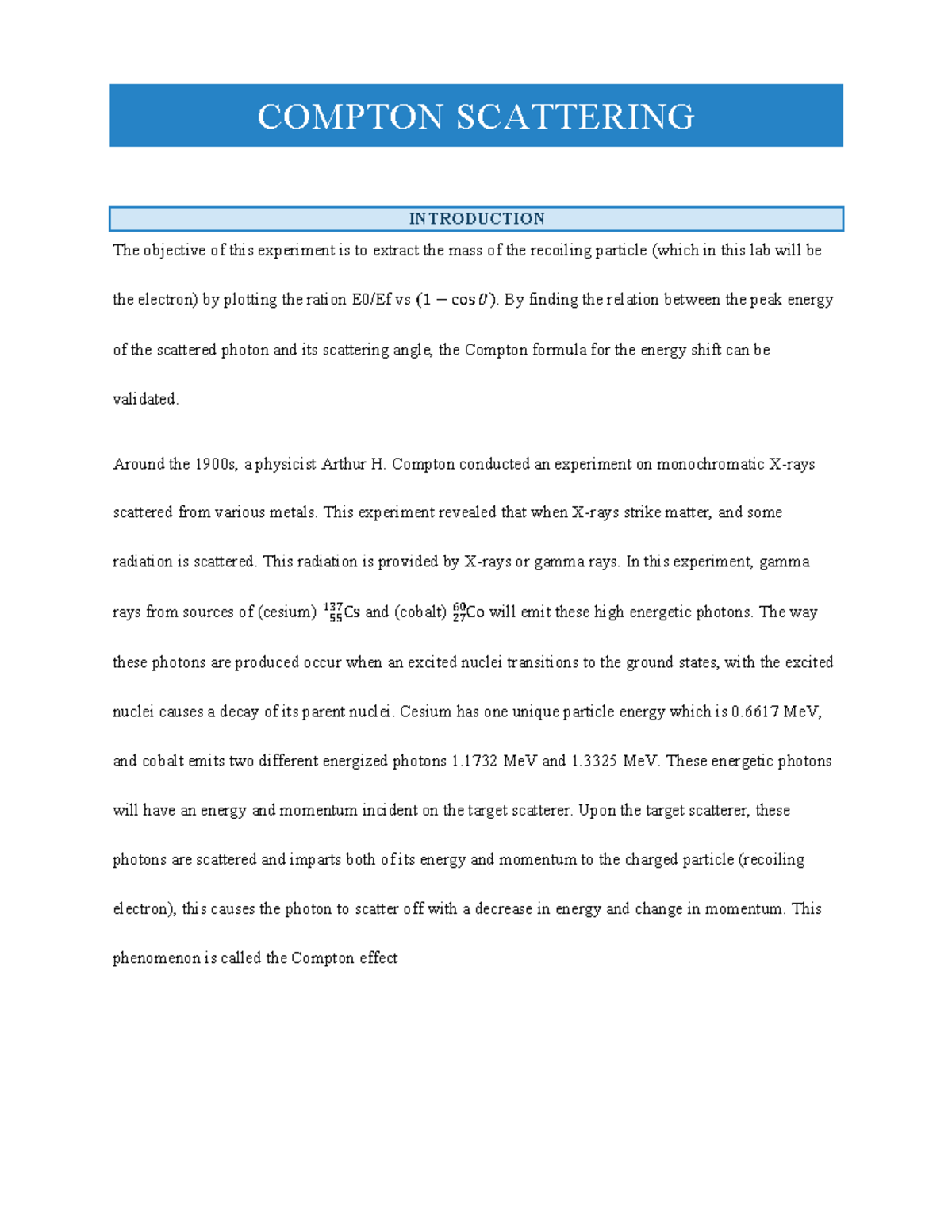 Compton Scattering - COMPTON SCATTERING INTRODUCTION The objective of this experiment is to ...