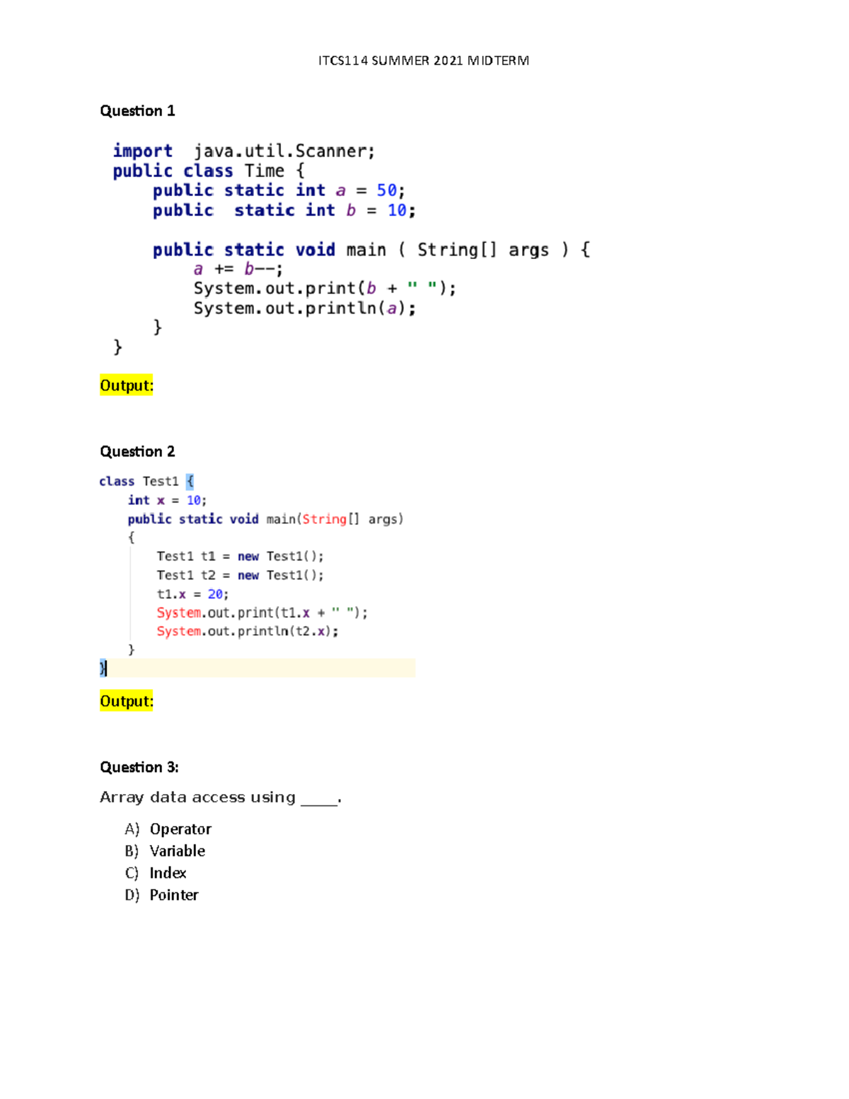 ITCS114 Summer 2021 Midterm EXAM ITCS114 Summer 2021 Midterm EXAM - Question 1 Output: Question ...