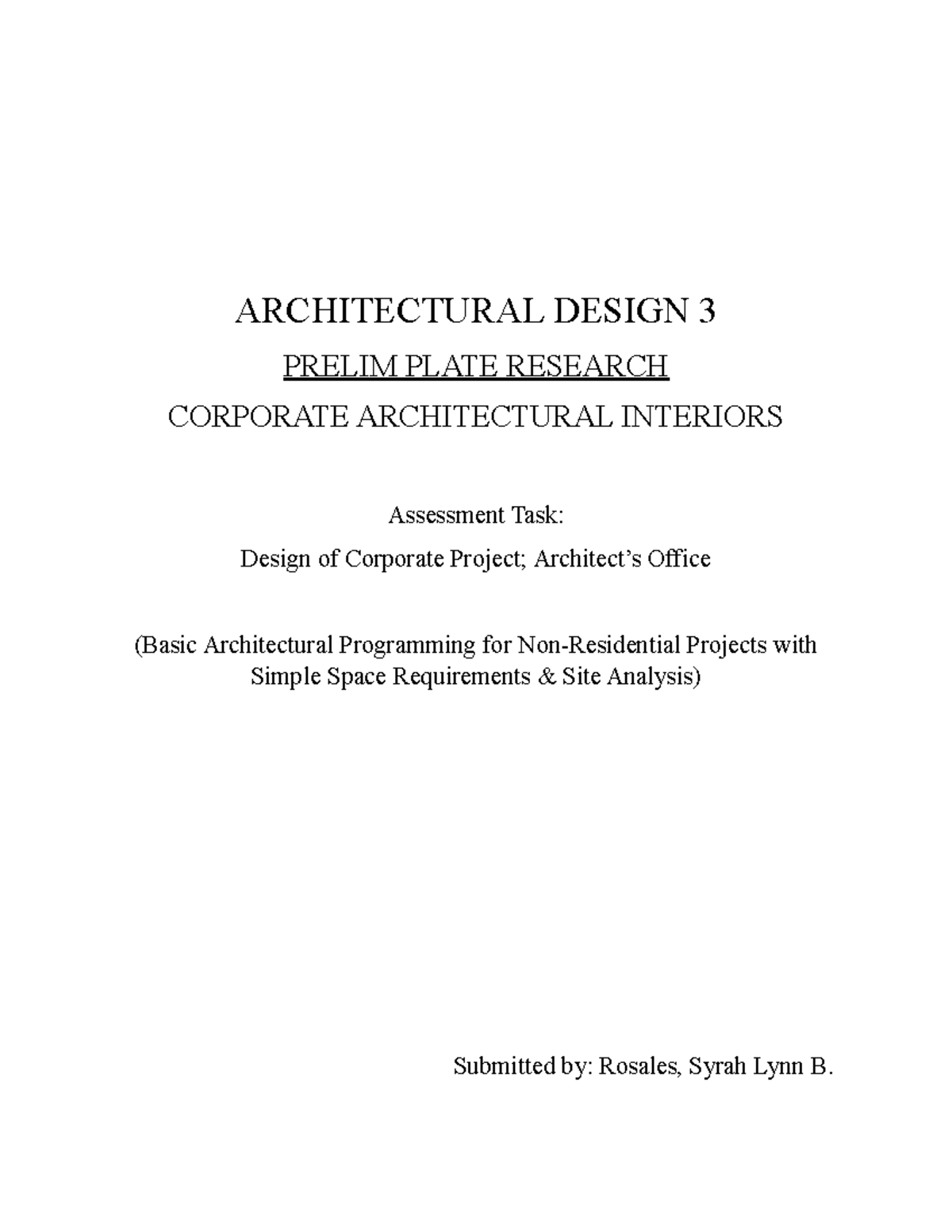 Rosales S AR201 Prelim Plate Research - ARCHITECTURAL DESIGN 3 PRELIM ...