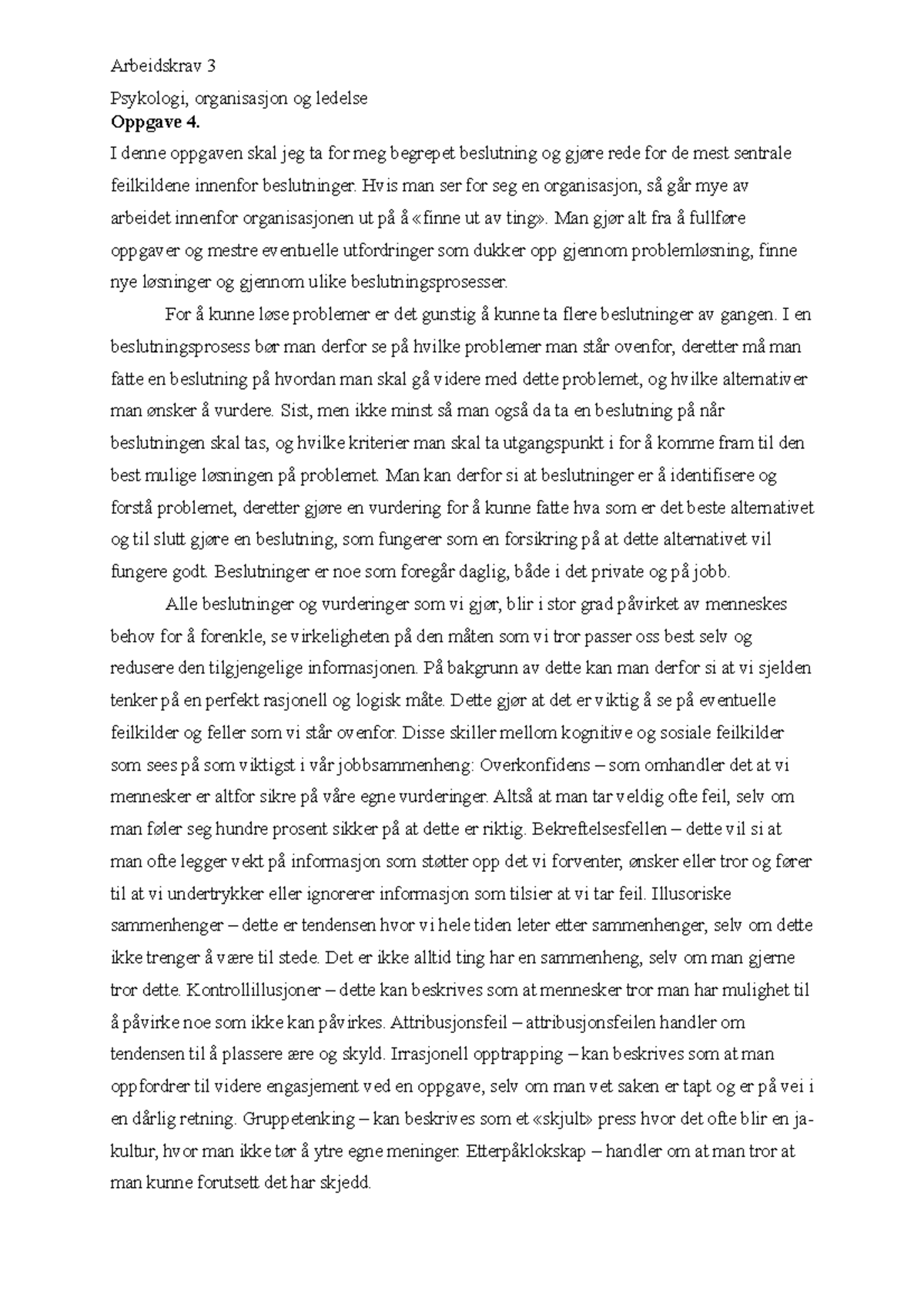 Arbeidskrav 3 - I denne oppgaven skal jeg ta for meg begrepet beslutning og gjøre rede for de ...