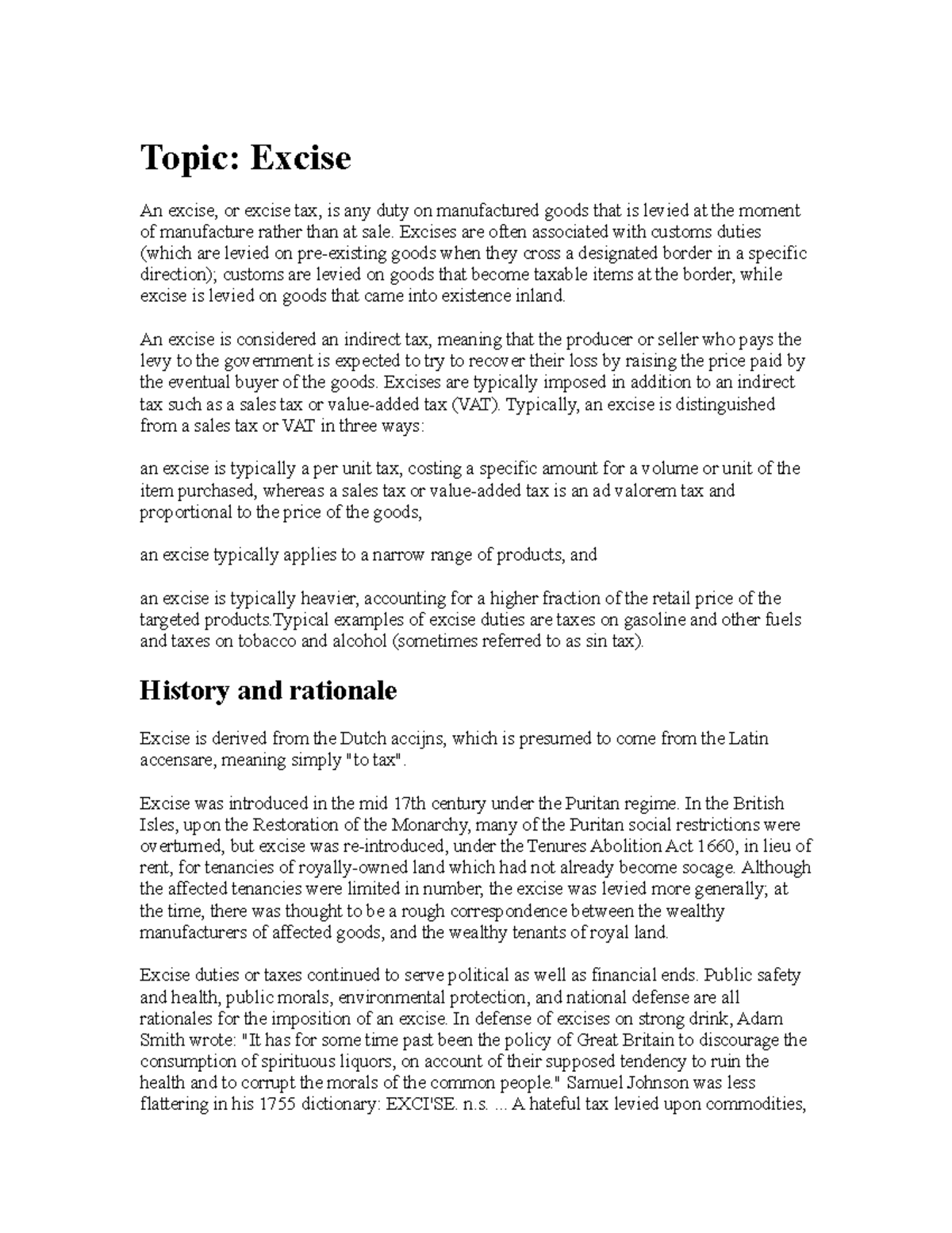 Excise - Topic: Excise An excise, or excise tax, is any duty on ...