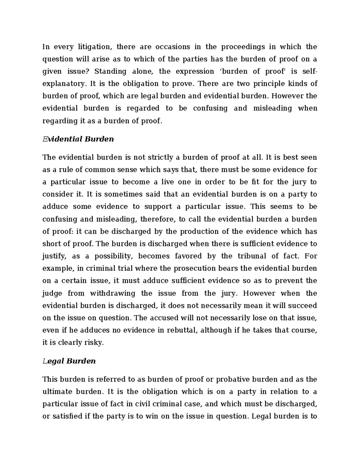 Burden of Proof - In every litigation, there are occasions in the ...