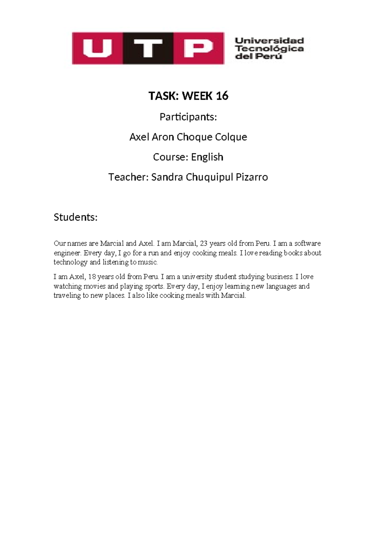 TASK-WEEK-16 - proyecto final - TASK: WEEK 16 Participants: Axel Aron Choque Colque Course ...