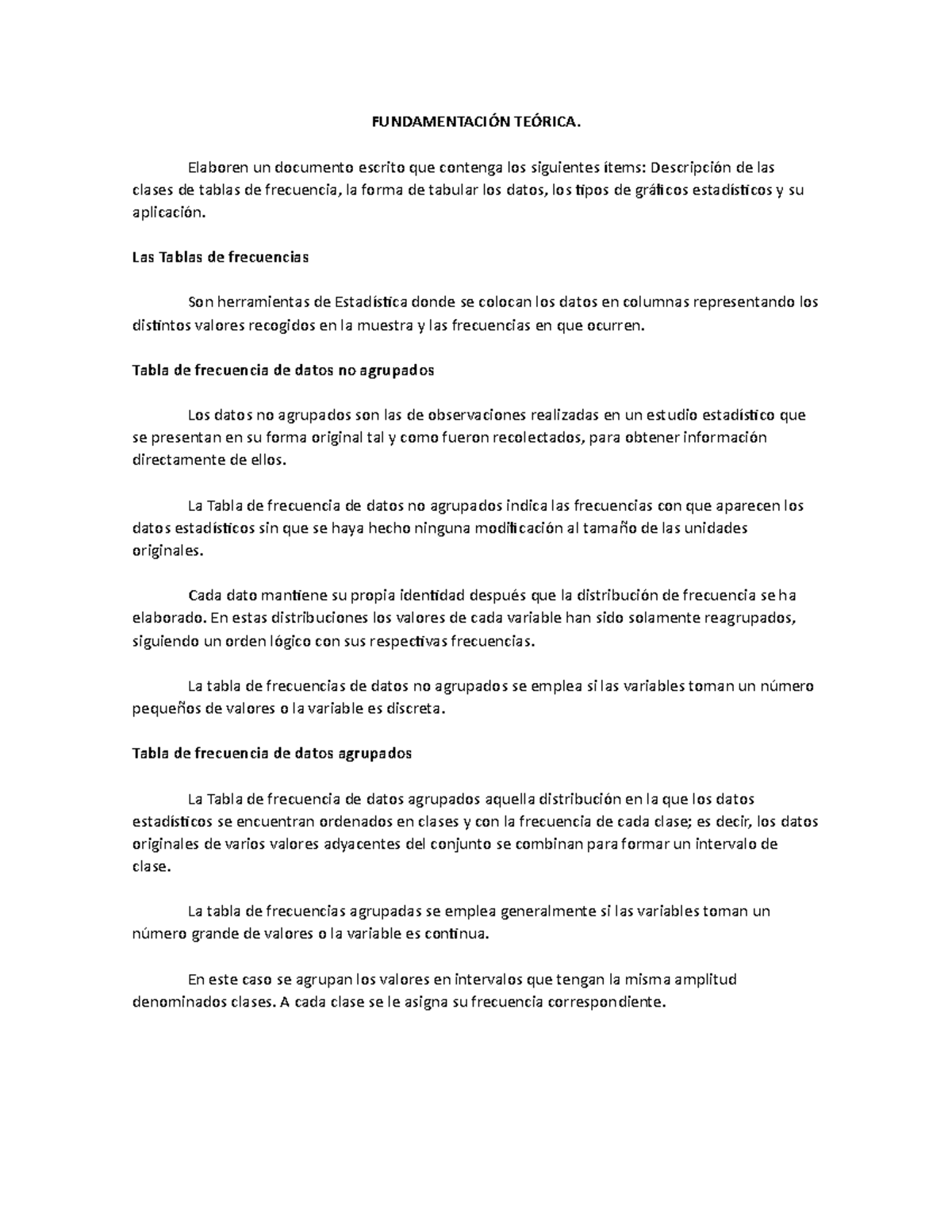 Fundamentación Teórica - FUNDAMENTACIÓN TEÓRICA. Elaboren un documento ...
