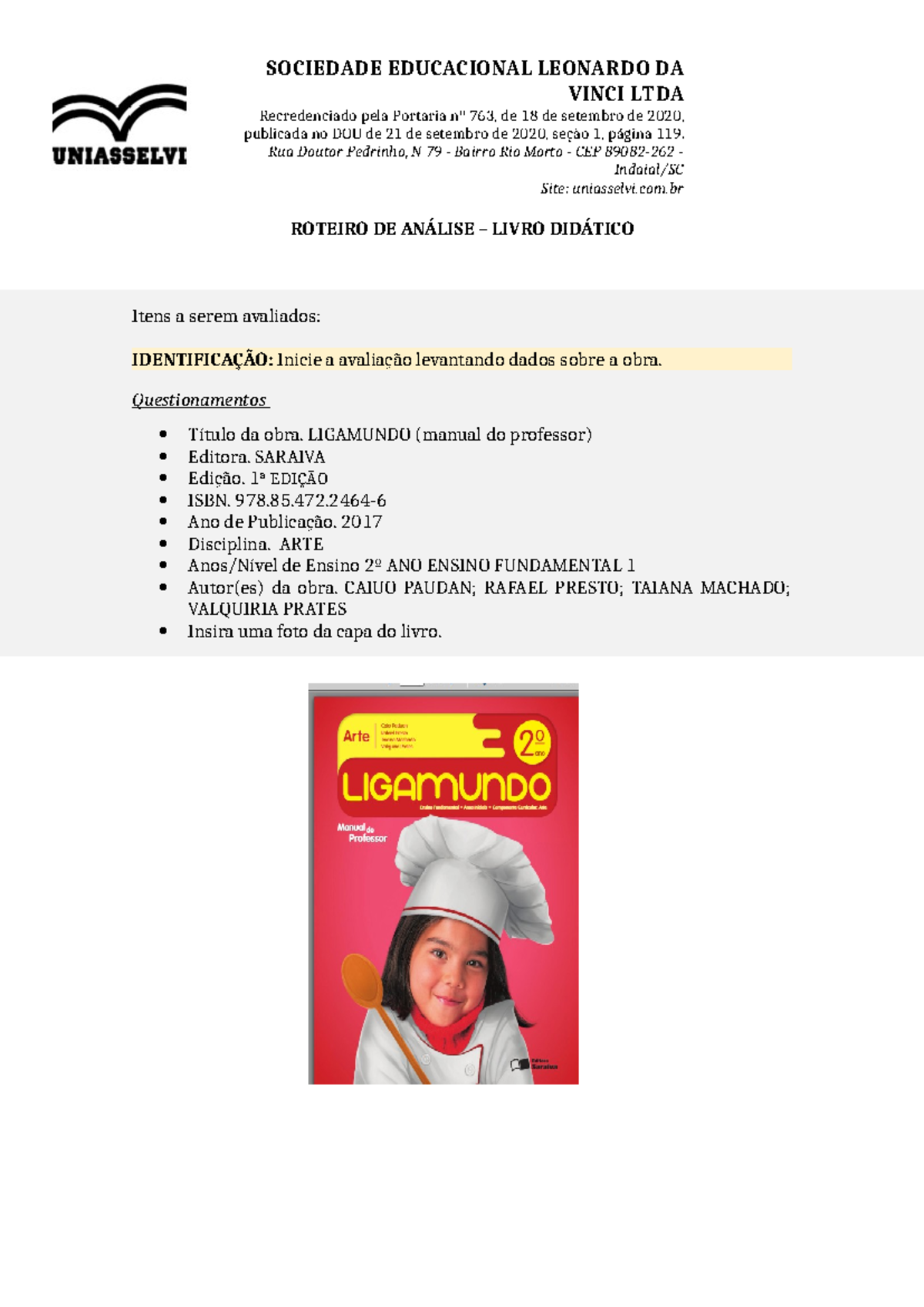 Roteiro de Análise - Livro Didático - SOCIEDADE EDUCACIONAL LEONARDO DA VINCI LTDA Recredenciado ...