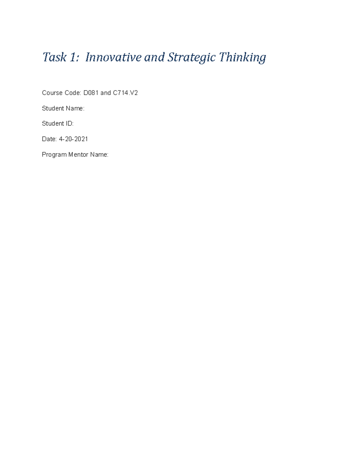 Task 1 - C714- 4-21-21 - Grade: pass - Task 1: Innovative and Strategic ...