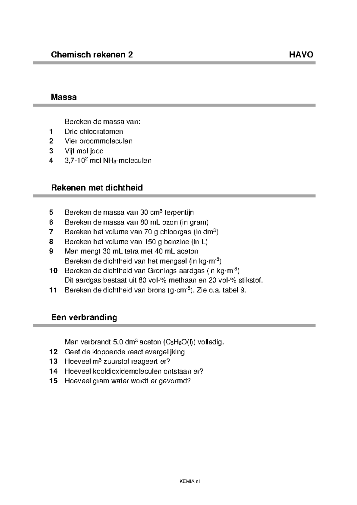 Chemisch Rekenen 2 - Oefenmateriaal - KEMIA Chemisch rekenen 2 HAVO Massa Bereken de massa van ...