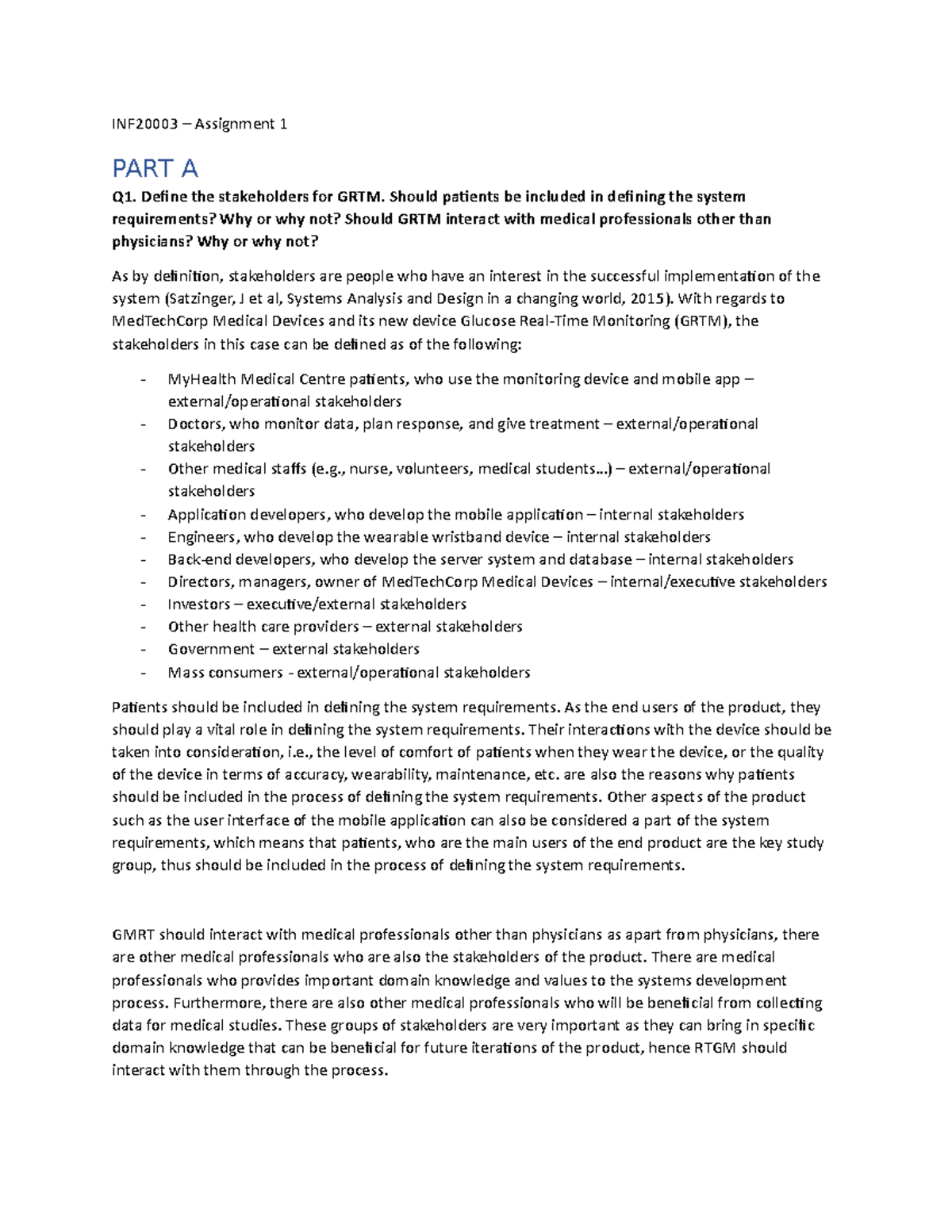 Inf2000 3-assignment 1 - INF20003 – Assignment 1 PART A Q1. Define the stakeholders for GRTM ...