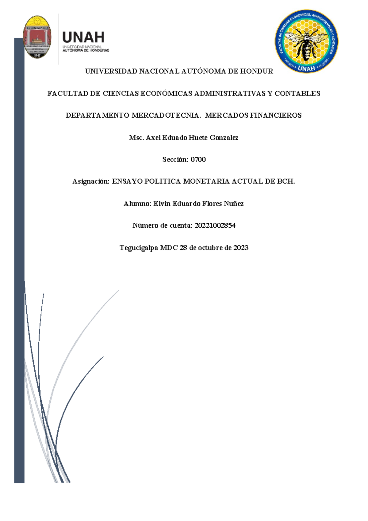 Ensayo politica monetaria Elvin Flores - UNIVERSIDAD NACIONAL AUTÓNOMA ...