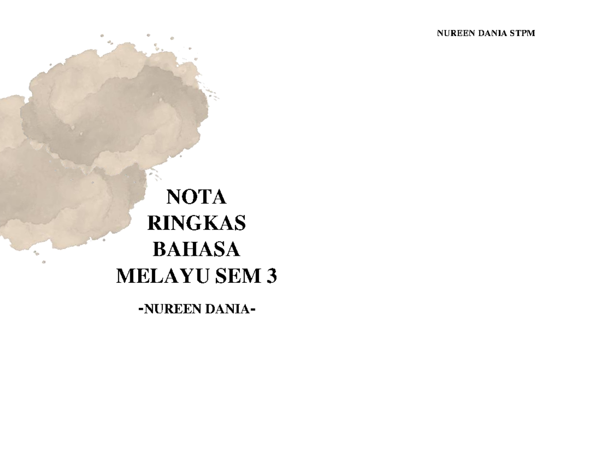 NOTA BM SEM 3- Nureen Dania - NOTA RINGKAS BAHASA MELAYU SEM 3 - NUREEN ...