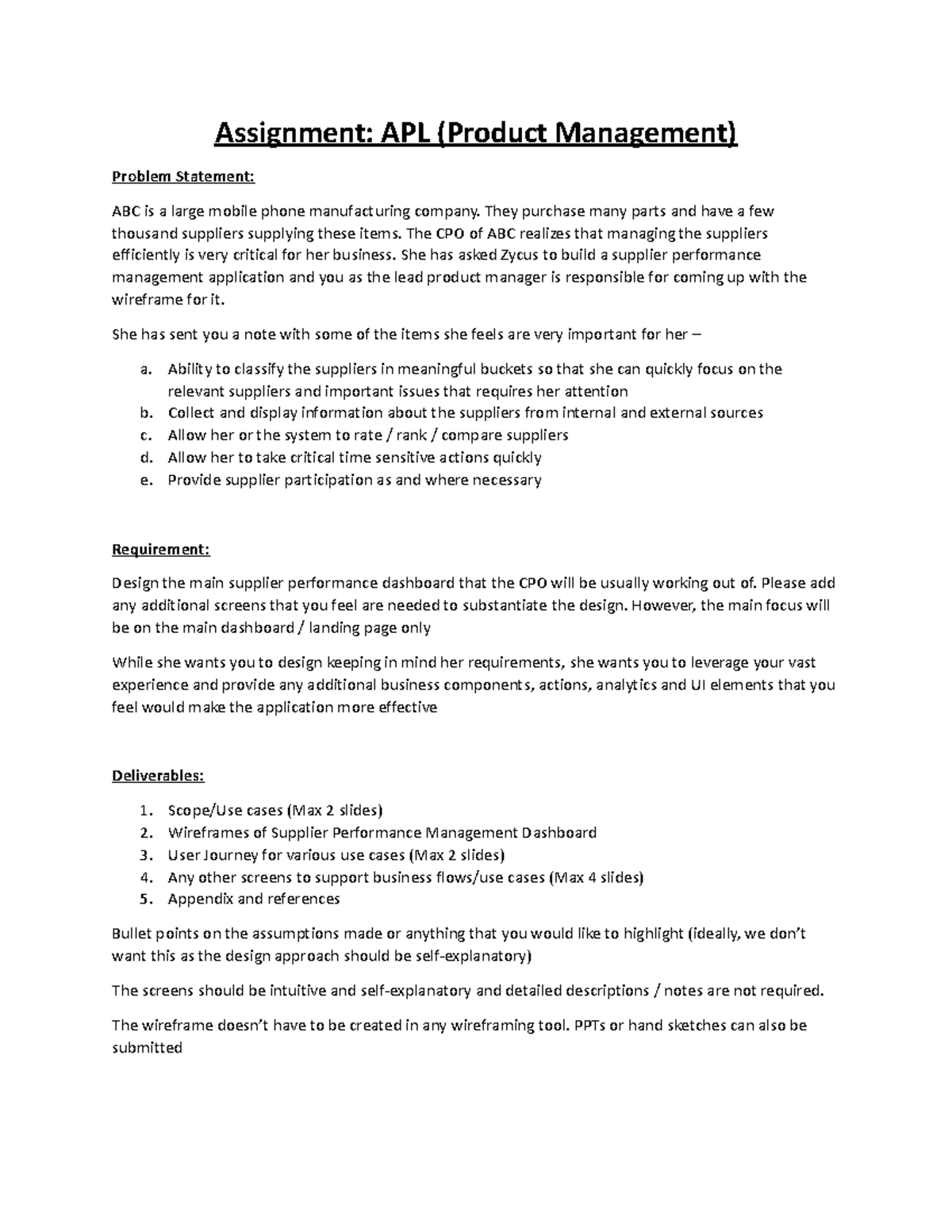 Product management - Assignment: APL (Product Management) Problem Statement: ABC is a large ...