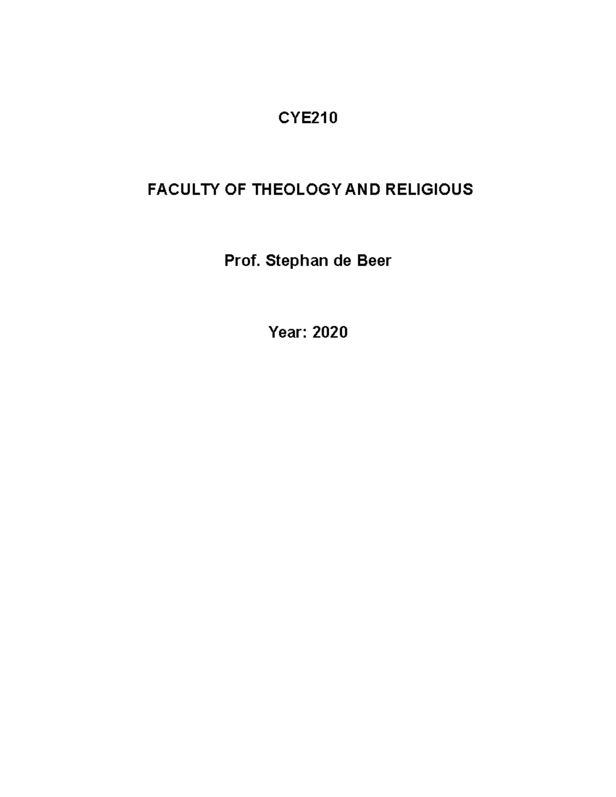 CYE210 Assignment 2 - CYE FACULTY OF THEOLOGY AND RELIGIOUS Prof ...