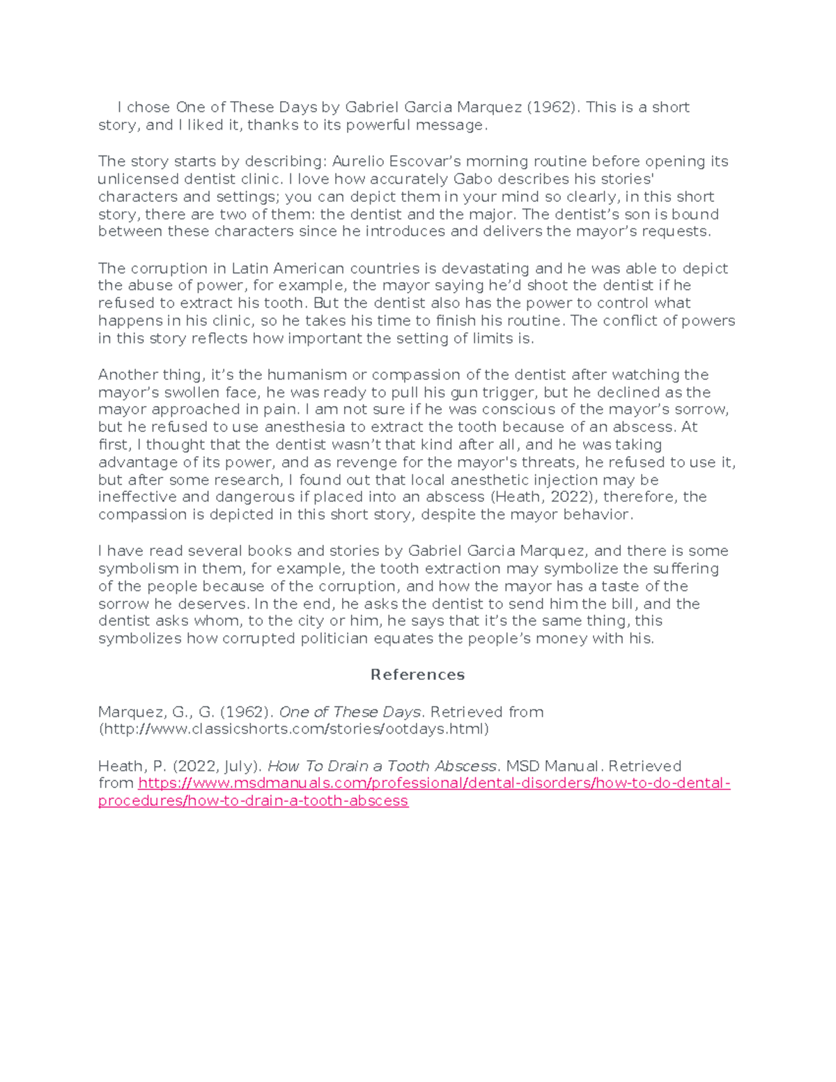 DF1 - DF1 - I chose One of These Days by Gabriel Garcia Marquez (1962). This is a short story ...