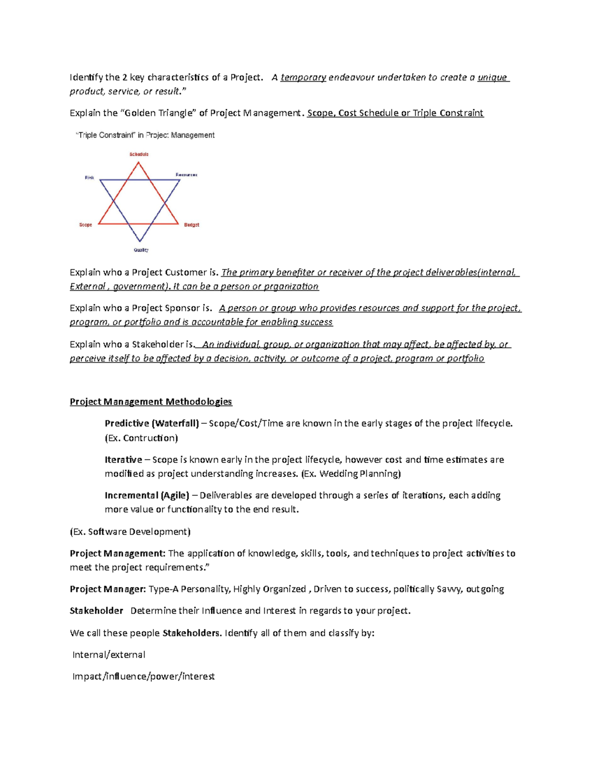 Summary - Identify the 2 key characteristics of a Project. A temporary ...