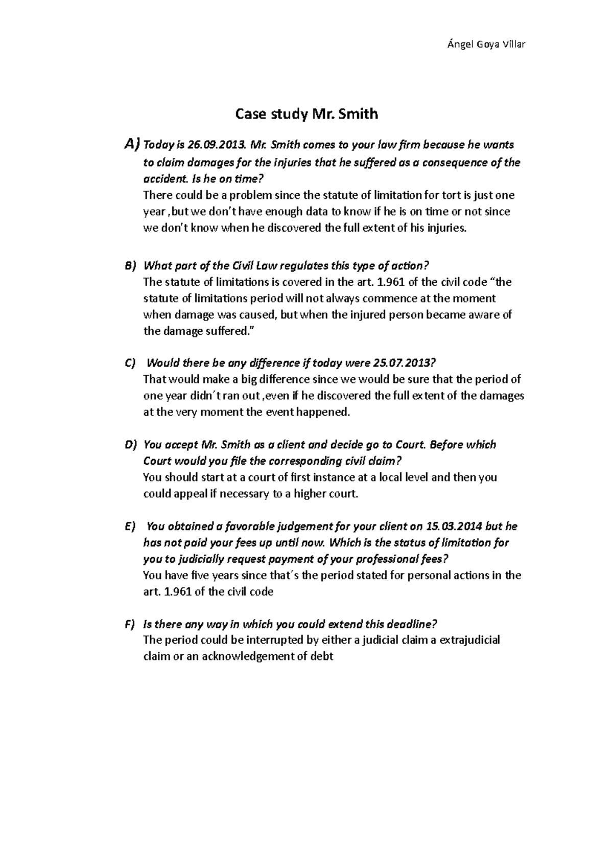 Case Study 1-10 - Ángel Goya Villar Case study Mr. Smith A) Today is 26 ...
