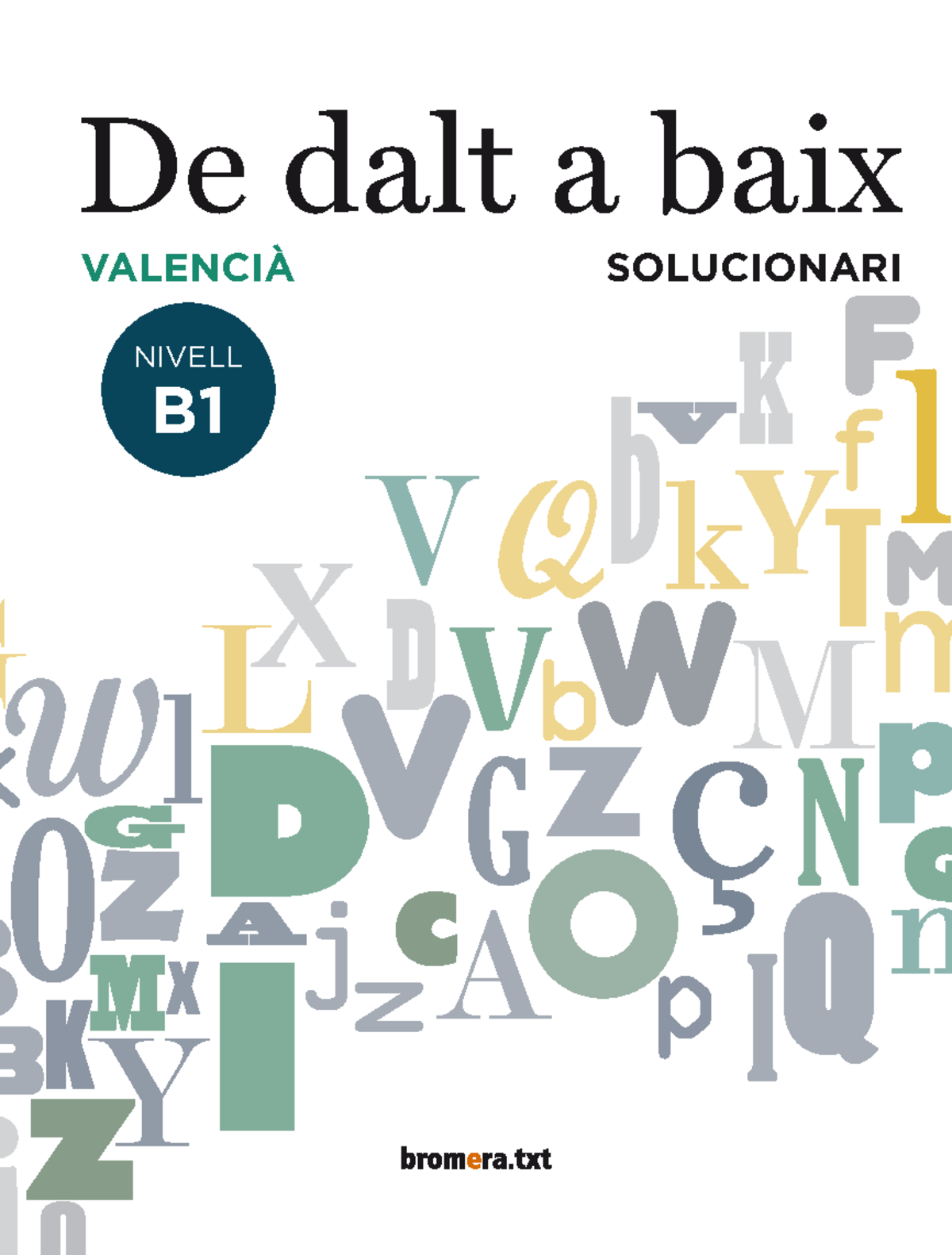 Solucionari de dalt a baix - De dalt a baix NIVELL B VALENCIÀ ...
