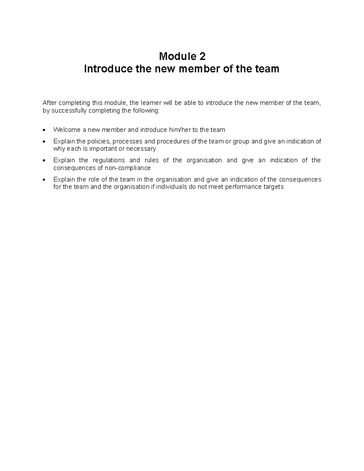 Introduce the new member of the team - Spending time on the induction ...