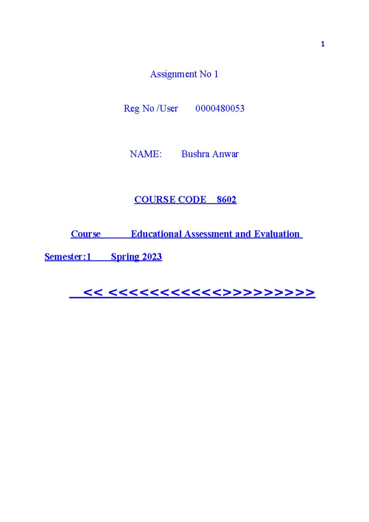 Course 8602 - Assignment No 1 Reg No /User 0000480053 NAME: Bushra Anwar COURSE CODE 8602 Course ...