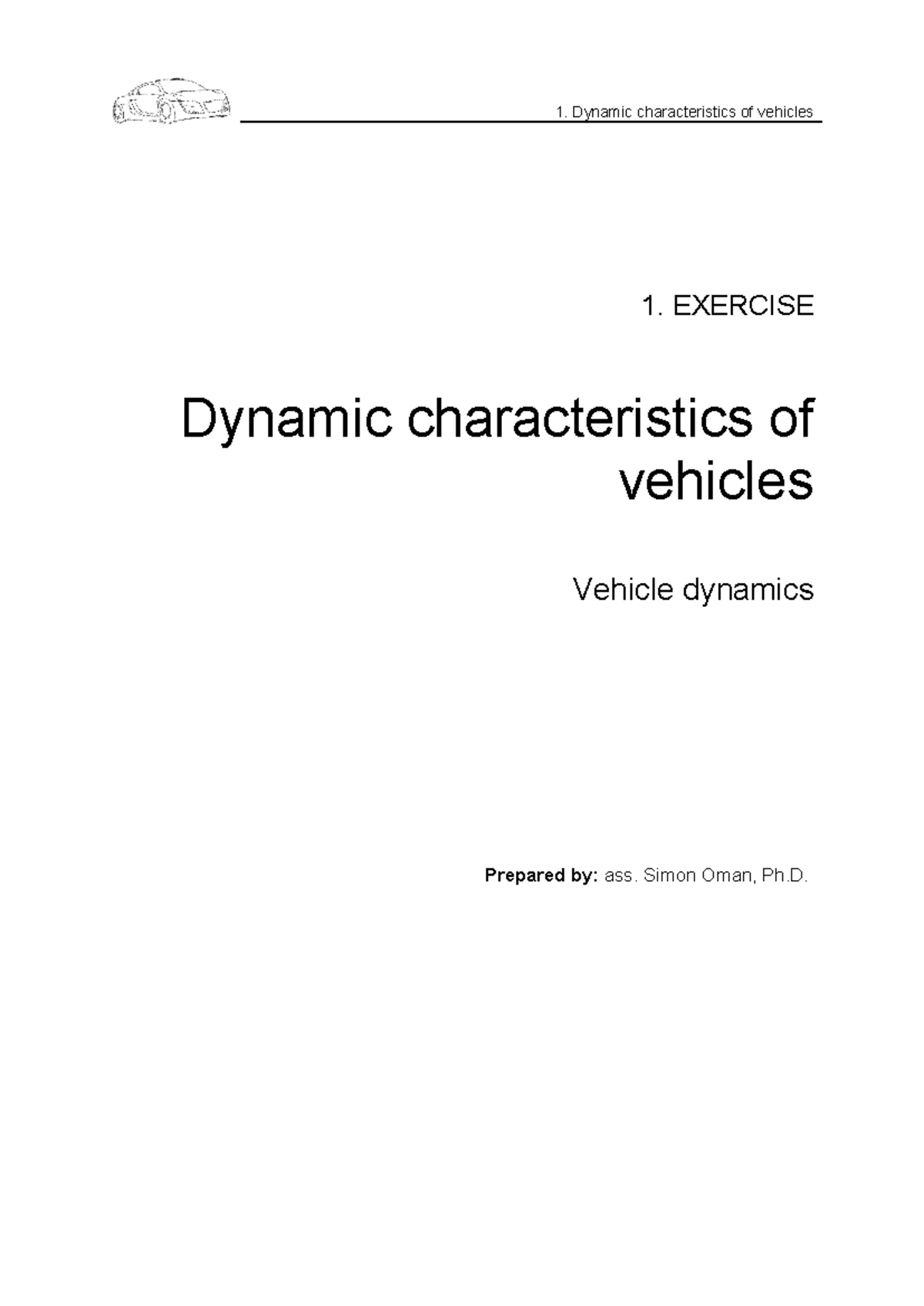 Dynamic characteristics of vehicle - 1. EXERCISE Dynamic ...