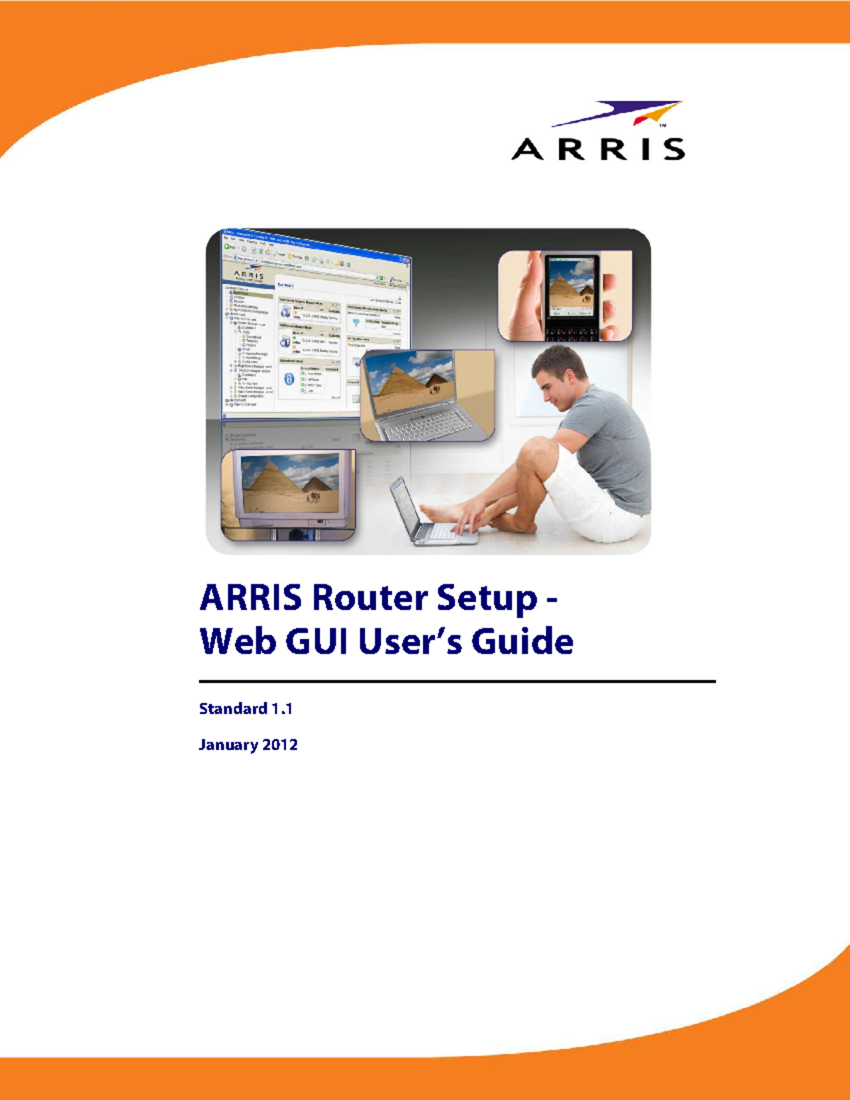 Arris Router Setup Web GUI UG - January 2012 Page 1 of 92 ARRIS Router ...