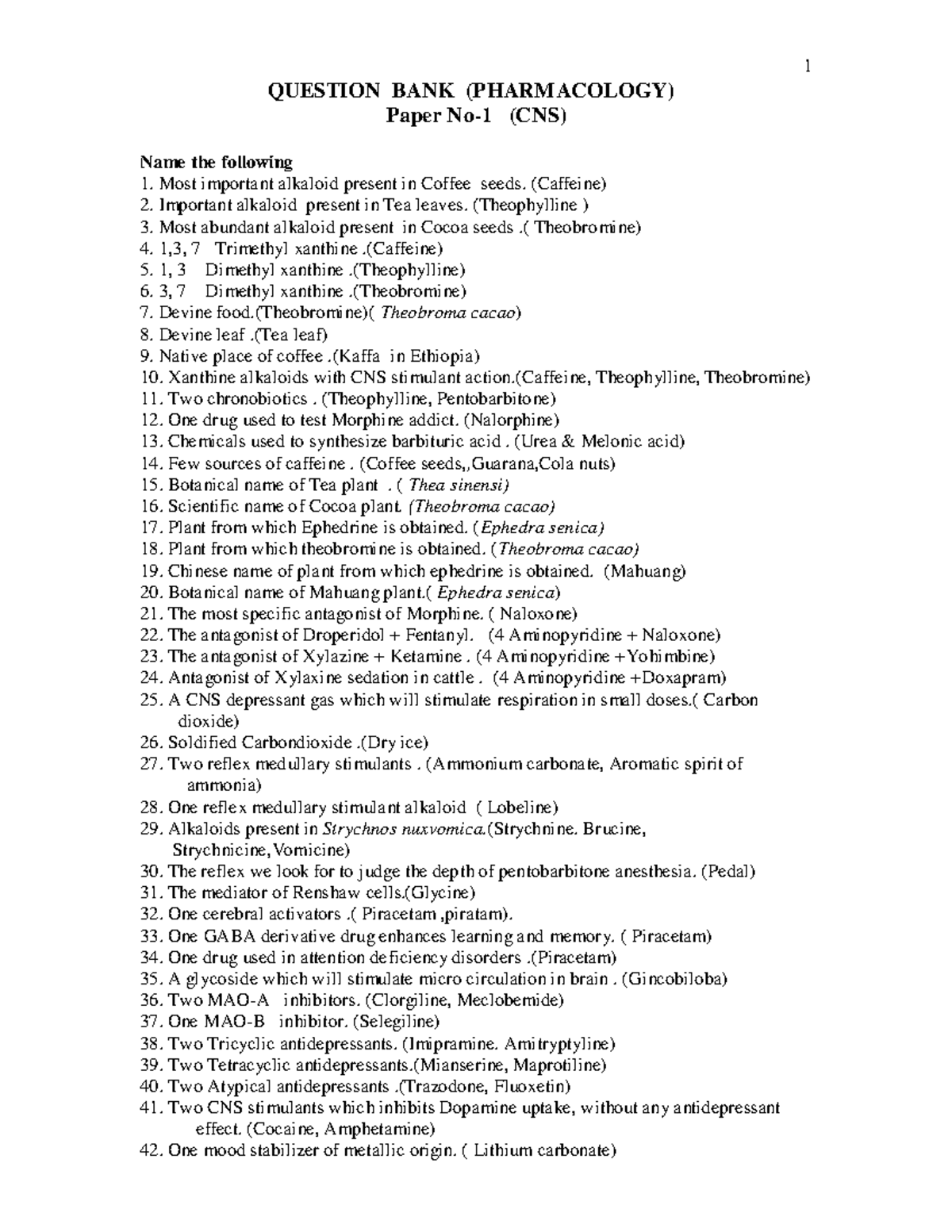 Questions 1 (CNS) - It's a good document - QUESTION BANK (PHARMACOLOGY ...