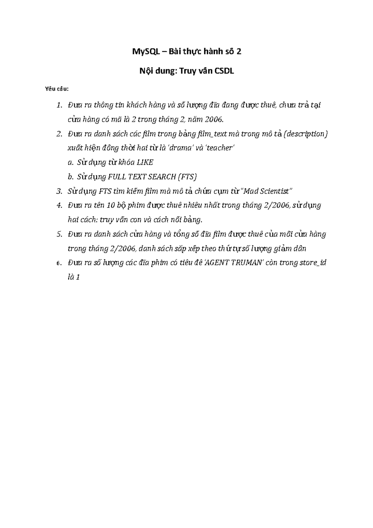 Lab-02-Truy Van - BT Hệ quản trị CSDL - MySQL – Bài th ực hành sốố 2 N i dung: Truy vấốn CSDLộ ...
