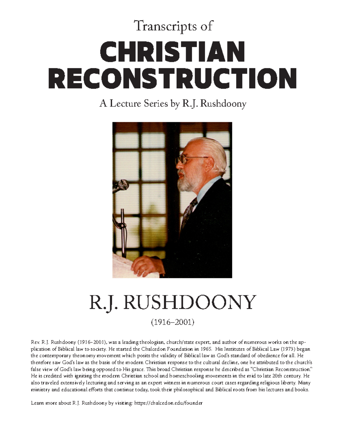 002 Christian Reconstruction RJ Rushdoony Endnotes - R. RUSHDOONY ...