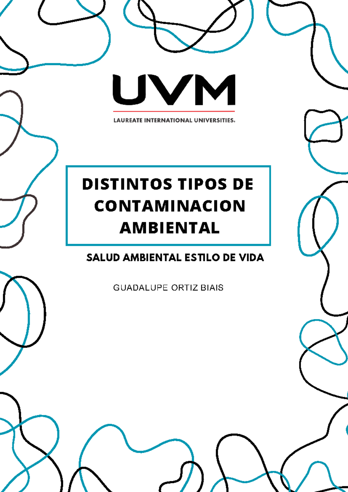 A#4 OBG - hjkj - GUADALUPE ORTIZ BIAIS DISTINTOS TIPOS DE CONTAMINACION ...