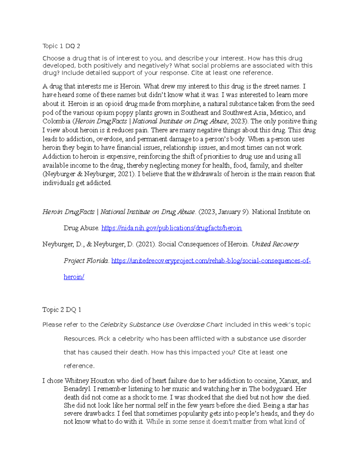 DQ questions - Topic 1 DQ 2 Choose a drug that is of interest to you ...