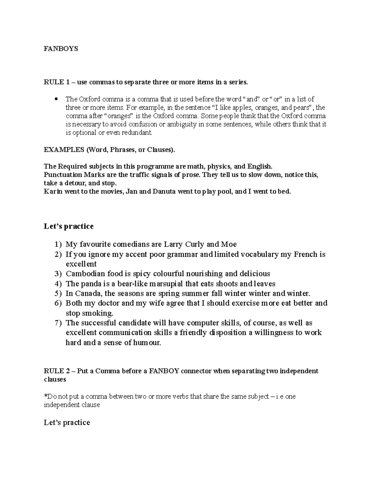 Comma RULE 1 and 2 - FANBOYS RULE 1 – use commas to separate three or ...