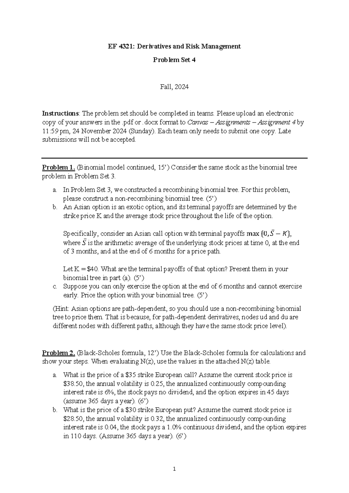 EF4321 F2024 Problem Set 4 - 1 EF 4321: Derivatives and Risk Management Problem Set 4 Fall, 202 ...