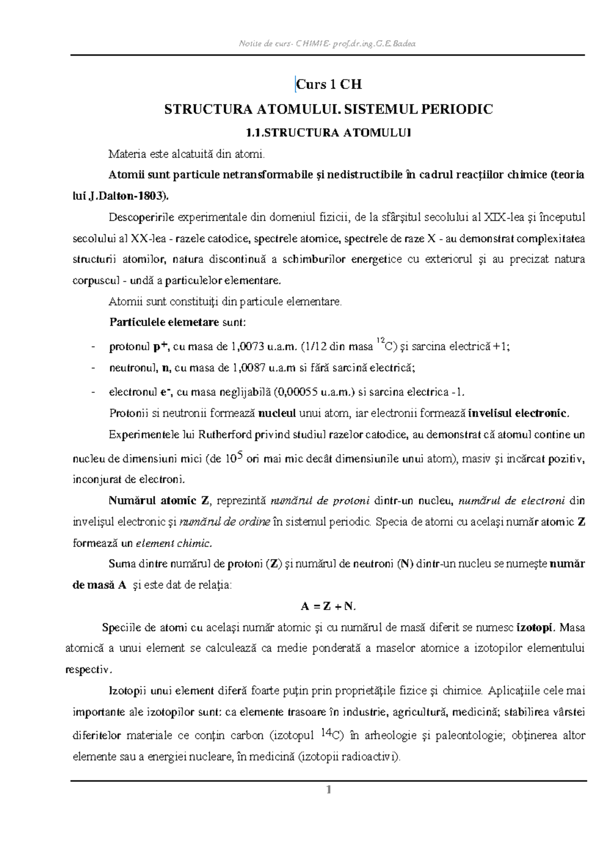 CURS 1 CH - curs - Curs 1 CH STRUCTURA ATOMULUI. SISTEMUL PERIODIC 1.1 ATOMULUI Materia este ...