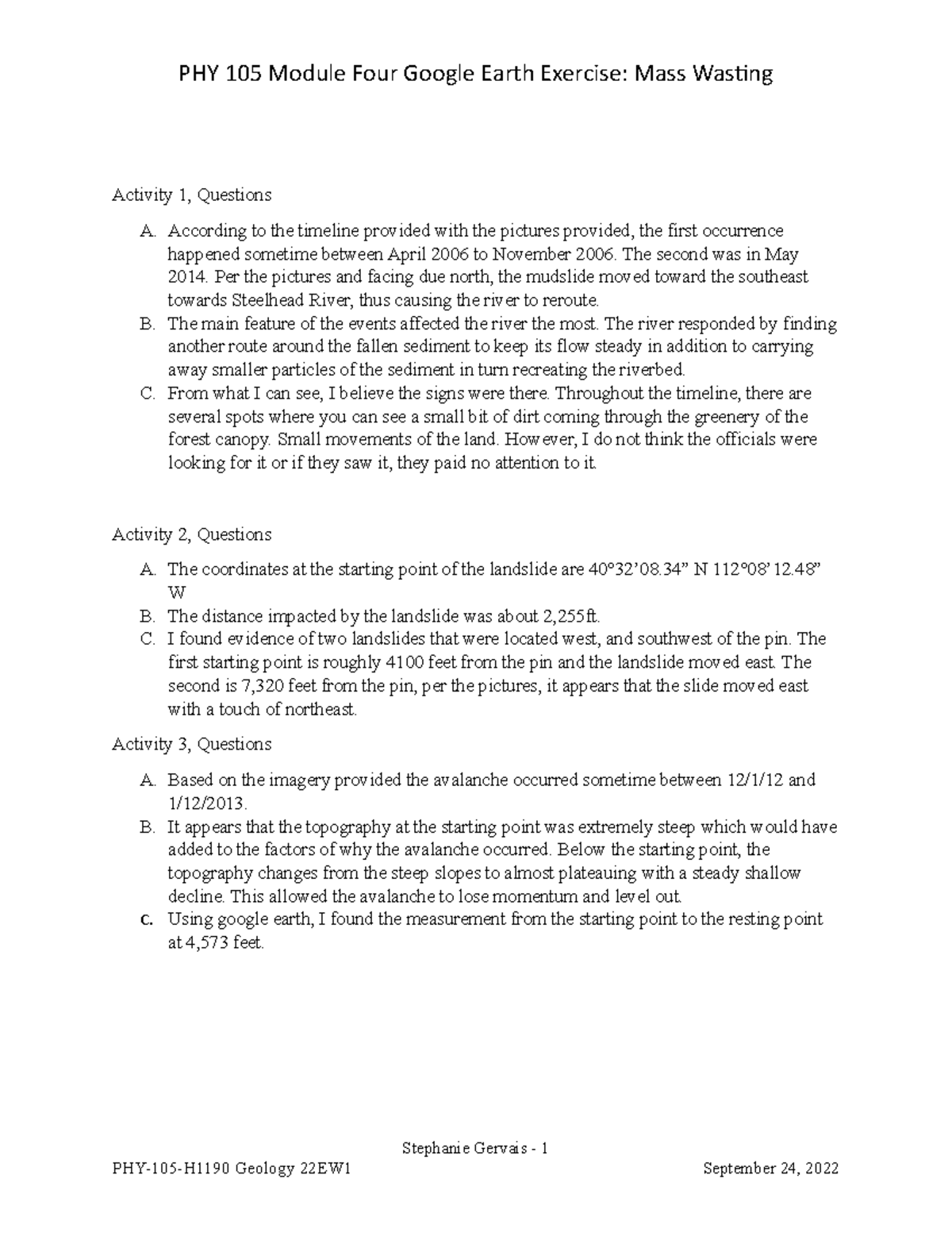 PHY 105 Module Four Google Earth Exercise- Mass Wasting - According to the timeline provided ...