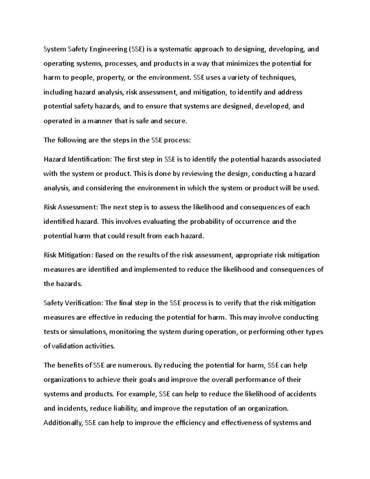 System Safety Engineering - SSE uses a variety of techniques, including ...