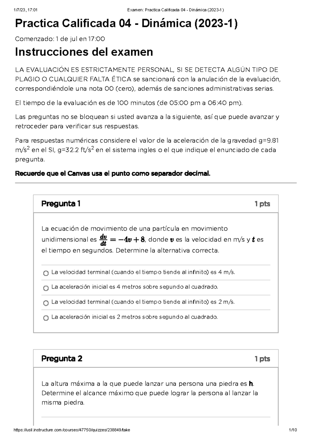 Examen Dinamica - Practica Calificada 04 - Dinámica (2023-1) Comenzado: 1 de jul en 17: - Studocu
