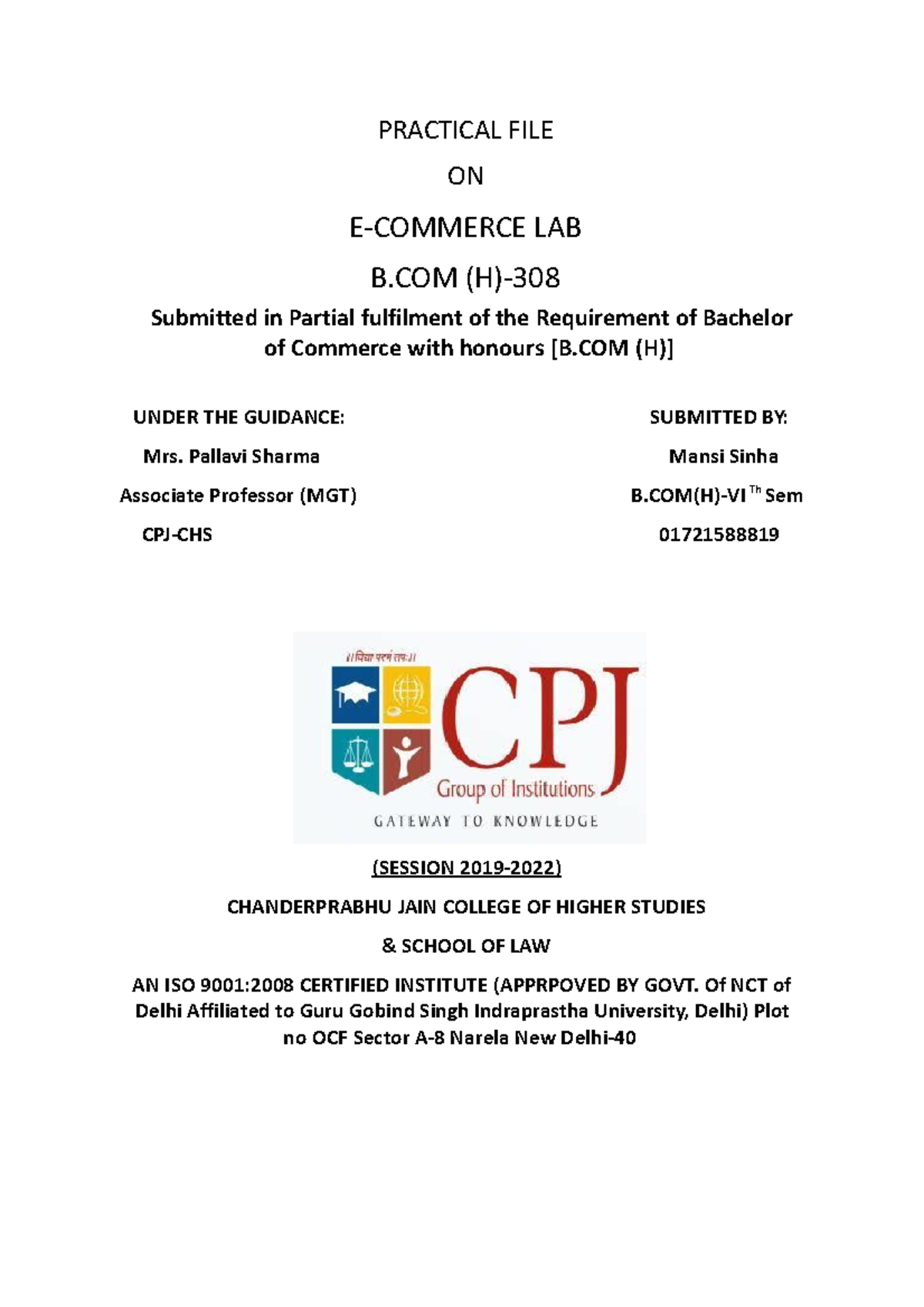 B.com (E-Commerce Lab) - PRACTICAL FILE ON E-COMMERCE LAB B (H)- Submitted in Partial fulfilment ...