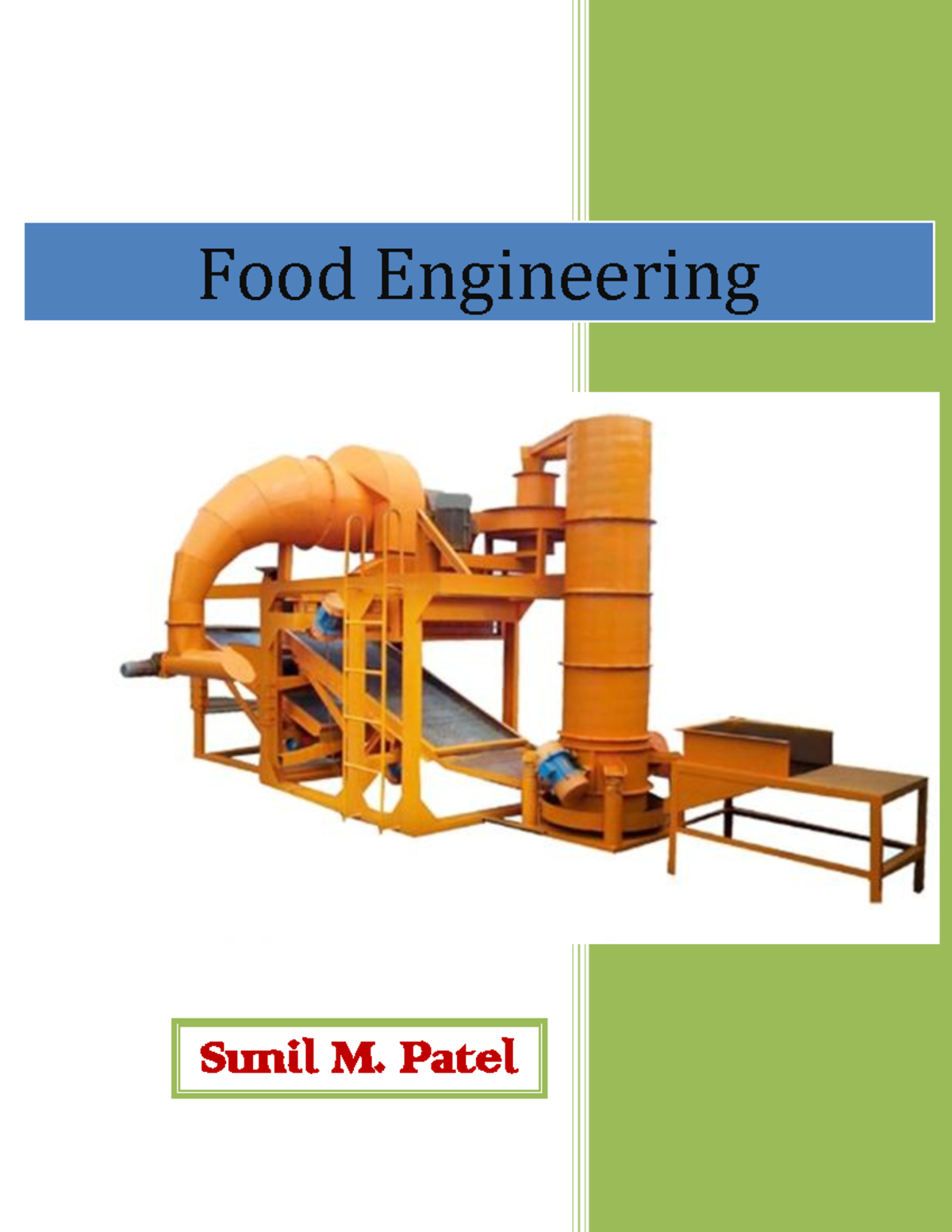 FOOD- Engineering - Sunil M. Patel Course Developers Sunil M. Patel ...
