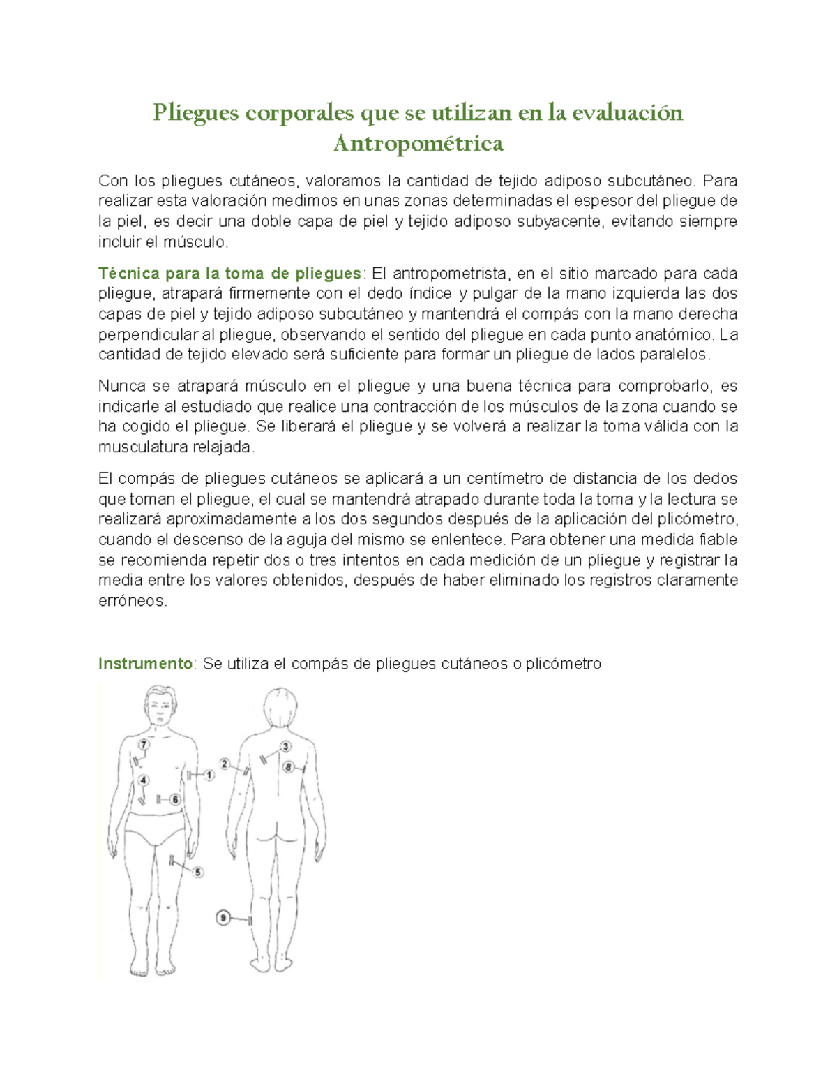 Pliegues - Para realizar esta valoración medimos en unas zonas ...
