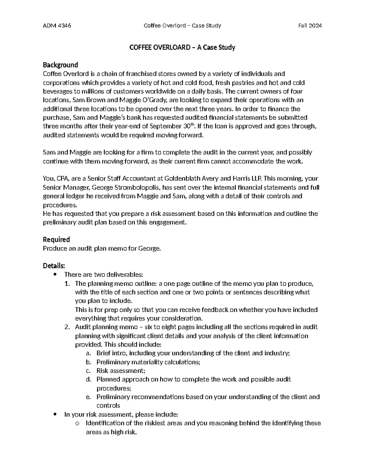 ADM 4346 - Coffee Overlord Case Study - ADM 4346 Coffee Overlord – Case Study Fall 2024 COFFEE ...