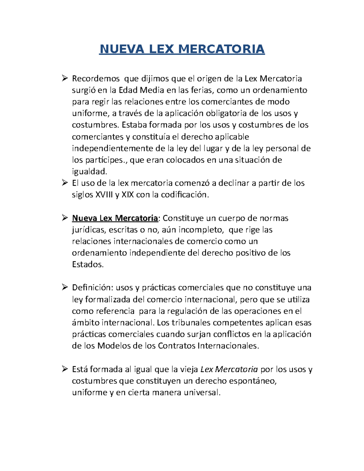 Clase 2. Nueva Lex Marcatoria - NUEVA LEX MERCATORIA Recordemos que dijimos que el origen de la ...