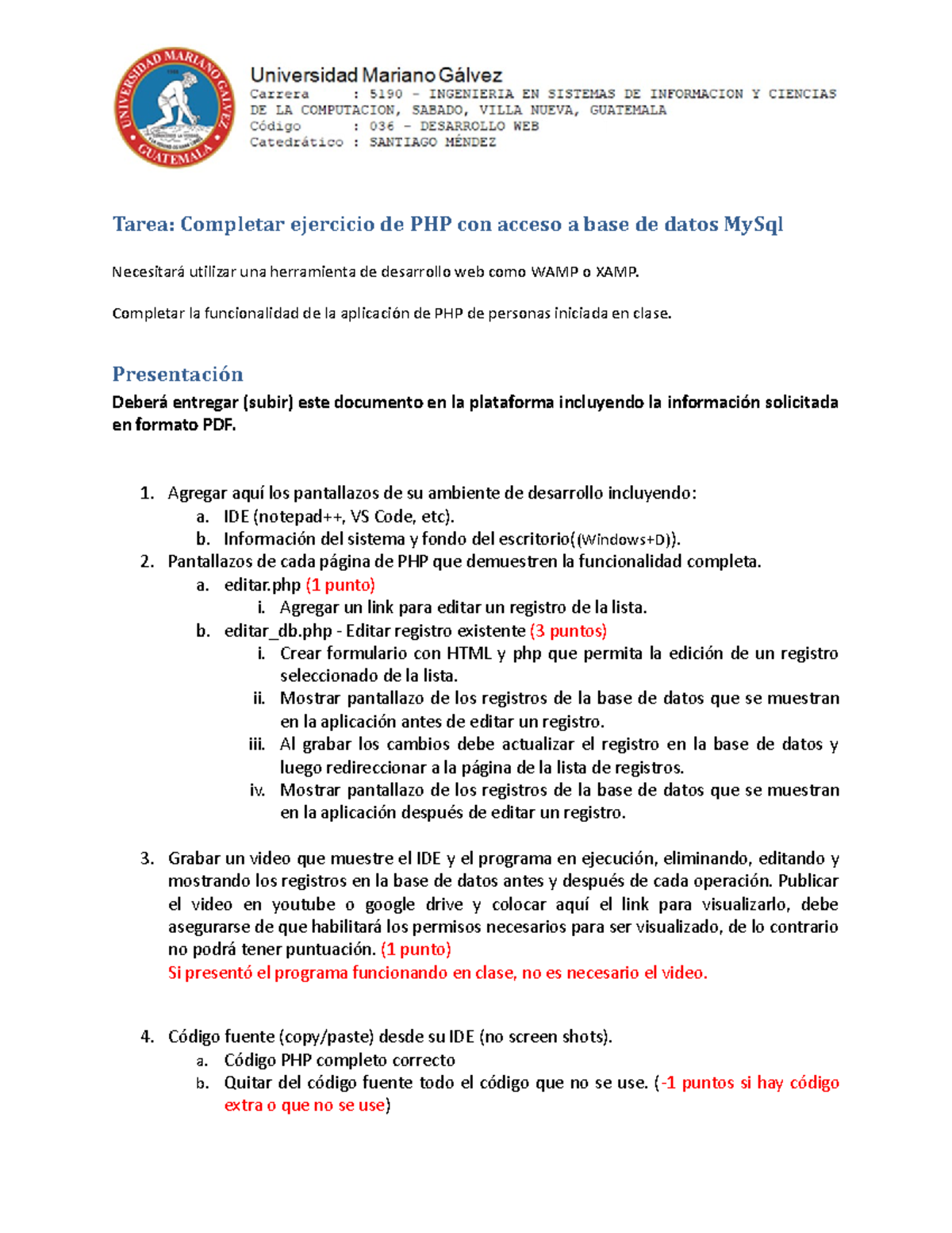 Php edit-1 - pho - Tarea: Completar ejercicio de PHP con acceso a base de datos MySql Necesitará ...
