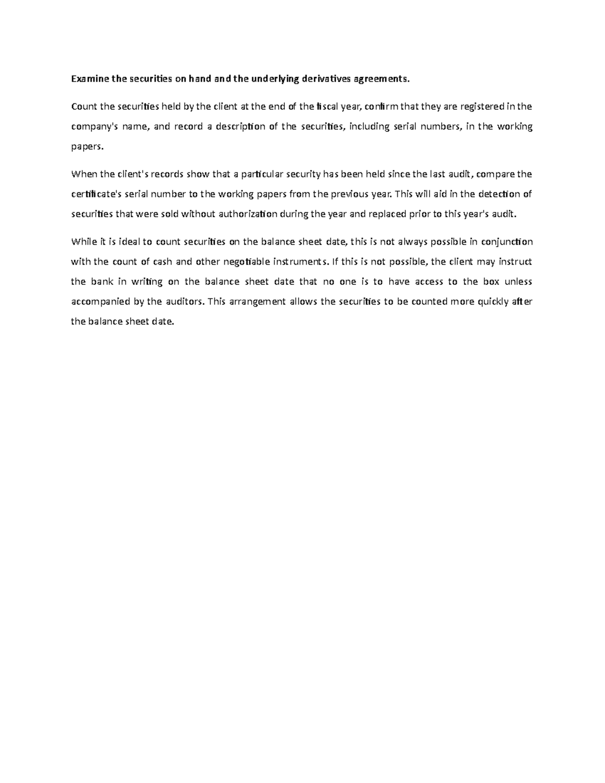 Examine the securities on hand and the underlying derivatives ...